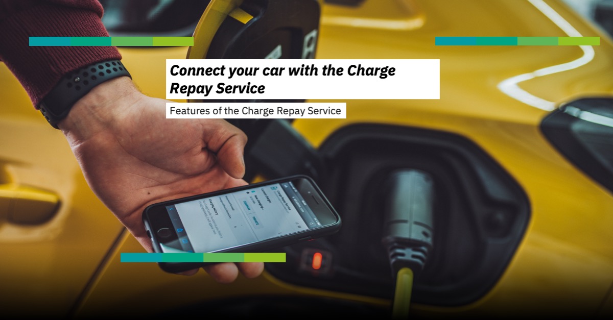 Connect your car with the Charge Repay Service